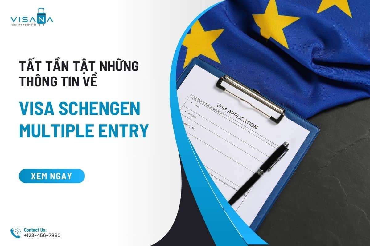 Visa Schengen Multiple Entry - Tất tần tật thông tin bạn cần biết - VISANA